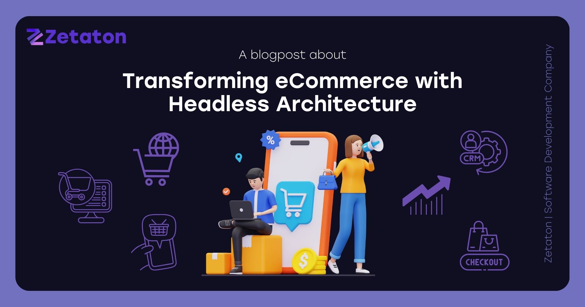 Transforming eCommerce with Headless Architecture | Zetaton